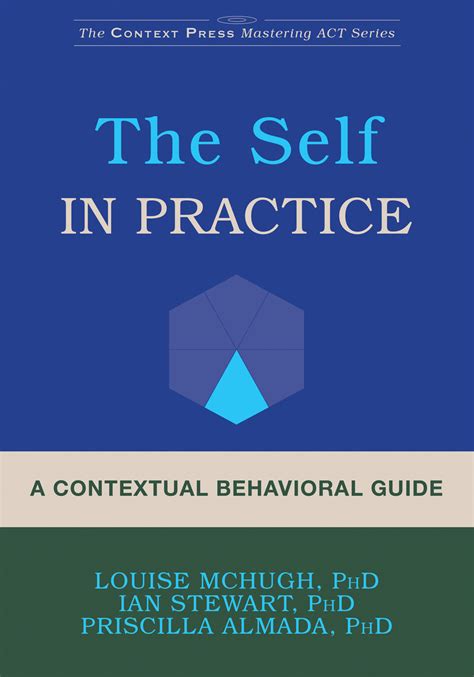 a contextual behavioral guide to the self theory and practice by