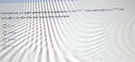 [solved] The Lateral Area Of A Regular Pyramid With An Octagonal Base Is Course Hero