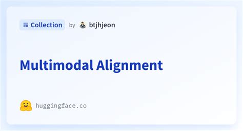 Multimodal Alignment A Btjhjeon Collection
