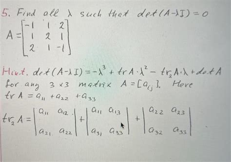 Solved 5 Find all λ such that det AλI 0 A 112121211 Chegg com
