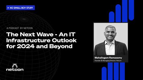 Netcon Technologies On Linkedin Itinfrastructure Techpodcast Futureofwork Digitaltransformation