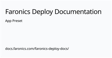 app preset faronics deploy documentation
