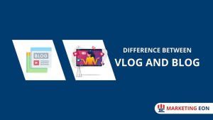 Difference Between Vlog And Blog Easy Explanation With Examples