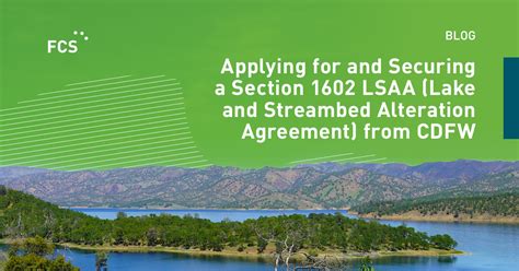 Applying For And Securing A Section 1602 Lsaa Lake And Streambed
