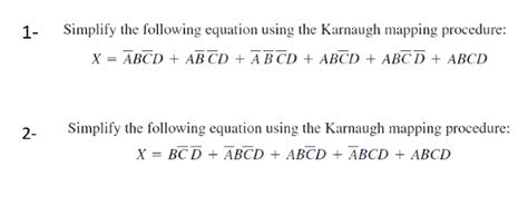 Solved 1 Simplify The Following Equation Using The Karnaugh Chegg Com