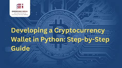 developing a cryptocurrency wallet in python step by step guide by