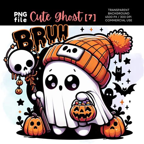 Cutee Ghost Png File Halloweenbundles Digital Download Bruh Funny