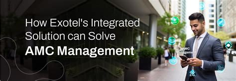 Solving Amc Management With Exotels Integrated Solution Exotel