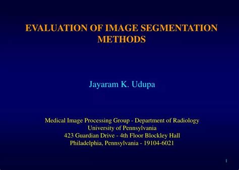 PPT EVALUATION OF IMAGE SEGMENTATION METHODS PowerPoint Presentation ID