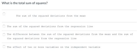 Solved What Is The Total Sum Of Squares The Sum Of The Chegg