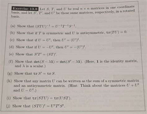 Solved Exercise 13 8 Let S T And U Be Real Nn Matrices In Chegg Com