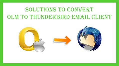 Convert Olm To Thunderbird Email Client On Windows Quickly