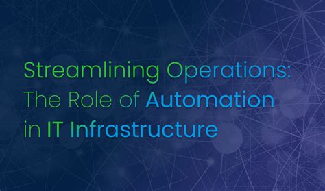 Streamlining Business It Infrastructure Automation