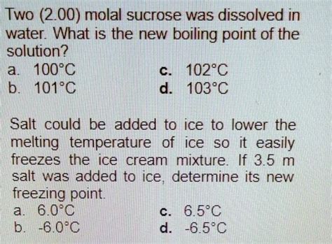 Solved Two 2 00 Molal Sucrose Was Dissolved In Water What