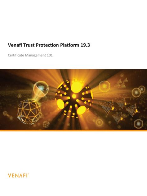 Venafi Trust Protection Platform 193 Working With Certificates