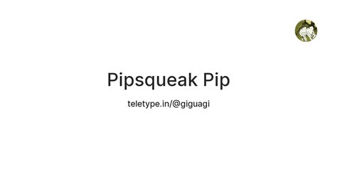 Pipsqueak Pip — Teletype