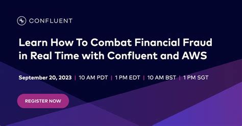 Combating Financial Fraud In Real Time With Confluent And Aws Confluent