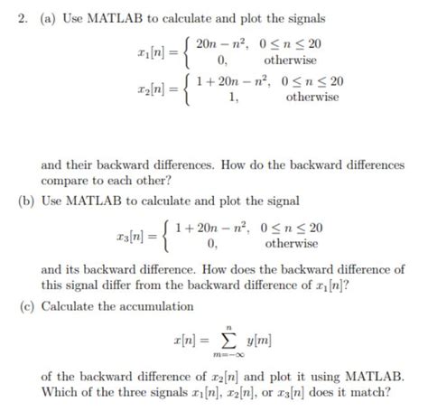 Solved 2 A Use MATLAB To Calculate And Plot The Signals Chegg