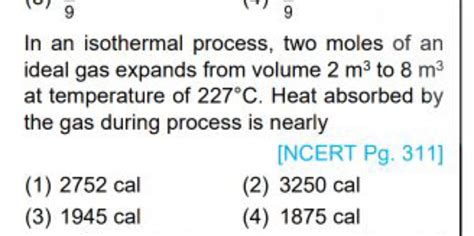 In An Isothermal Process Two Moles Of An Ideal Gas Expands From Volume 2