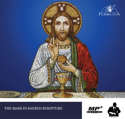 The Mass In Sacred Scripture Mp3 Deacon Harold