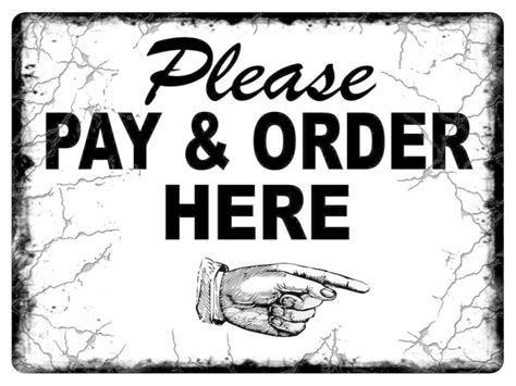657 Please Pay And Order Here Direction Right Metal Aluminium Door Sign