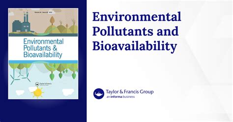 environmental pollutants and bioavailability vol 37 no 1