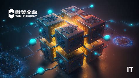 Wimi Is Working On The Blockchain Collaborative Hybrid Consensus