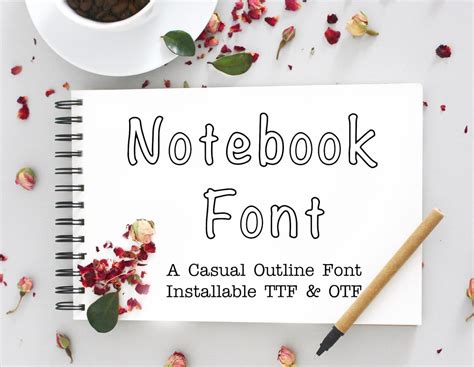 Notebook Font Outline Ttf And Otf Installable True Type Font File Open Type Font File