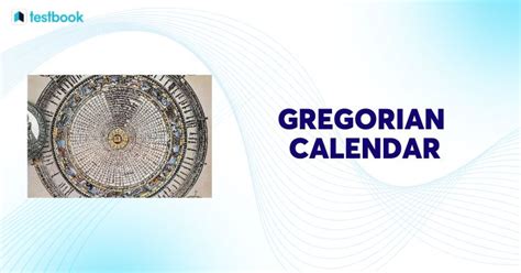 Gregorian Calendar Know History Significance In Detail Here
