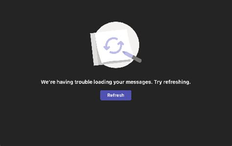 Microsoft Teams Error Trouble Loading Your Messages Isll