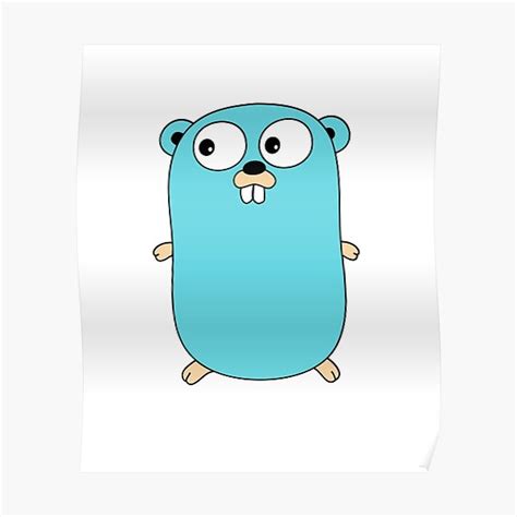 The Go Gopher Official Golang Logo Poster For Sale By Hellkni9ht