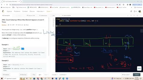 2962 Count Subarrays Where Max Element Appears At Least K Times Youtube