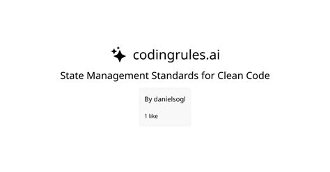 State Management Standards For Clean Code Coding Rules Codingrulesai