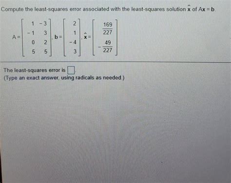 solved compute the least squares error associated with the