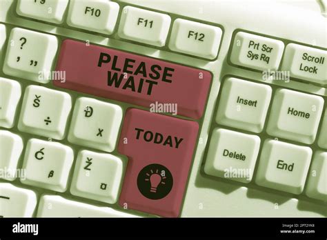 Hand Writing Sign Please Wait Business Showcase To Pause Any