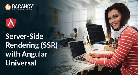 Angular Universal A Detailed Server Side Rendering Guide