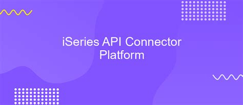 Iseries Api Connector Platform Apix Drive