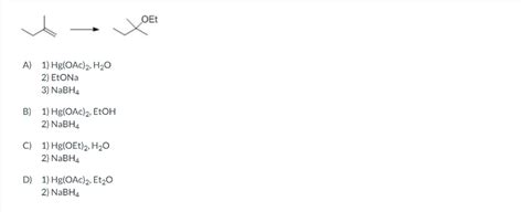 Solved A 1 Hg Oac 2 H2o 2 Etona 3 Nabh4 B 1