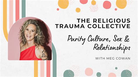 Purity Cultures Impact On Relationships Sex And Pleasure