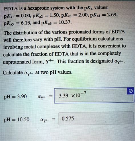 SOLVED EDTA Is A Hexaprotic System With The PKa Values PKa1 0 00 PKa2 1 50 PKa3 2 00