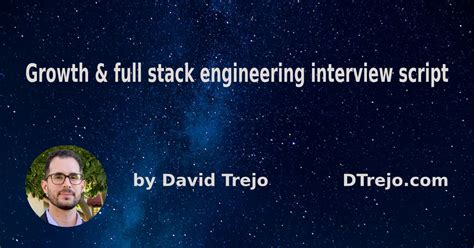 Growth And Full Stack Engineering Interview Script