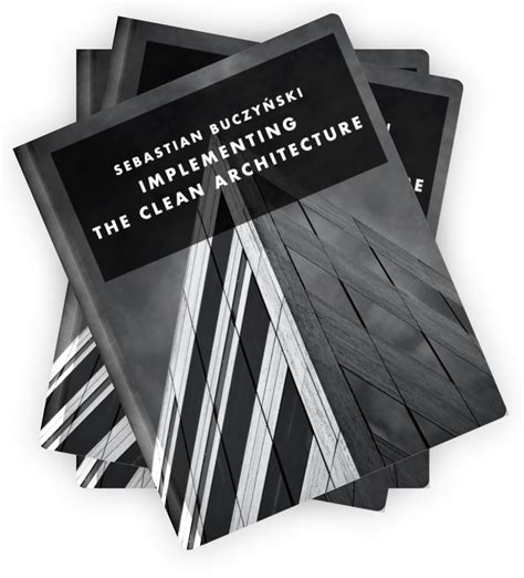 Implementing The Clean Architecture By Sebastian Buczyński