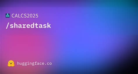 Calcs2025sharedtask · Datasets At Hugging Face