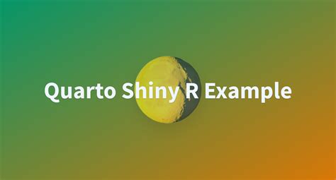 Quarto Shiny R Example A Hugging Face Space By D Niel