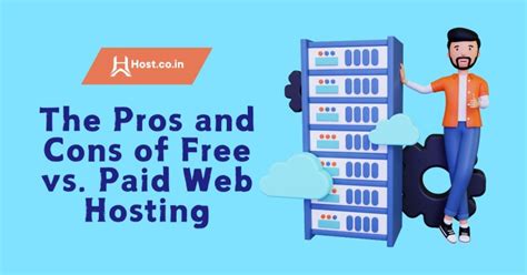The Pros And Cons Of Free Vs Paid Web Hosting