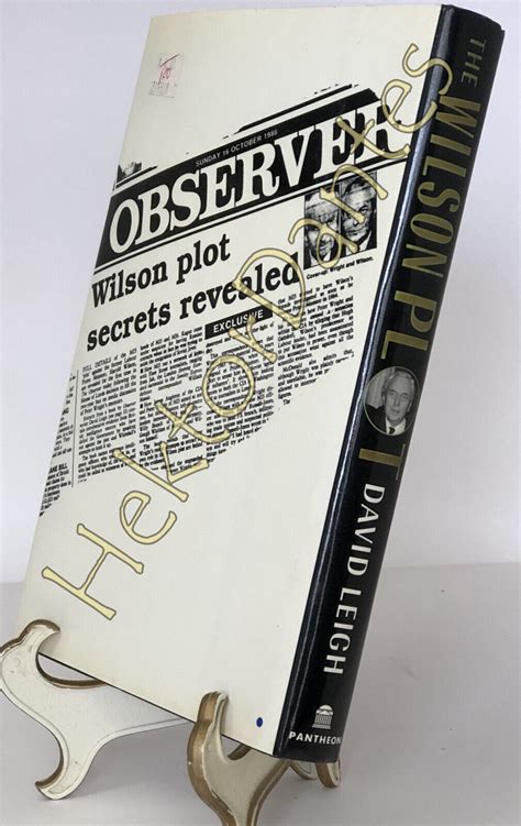 The Wilson Plot How The Spycatchers And Their America By David Leigh 1988 Hc Books The Wilson Plot How The Spycatchers And Their America By David Leigh 1988 Hc Books