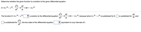 Solved Determine Whether The Given Function Is A Solution To Chegg