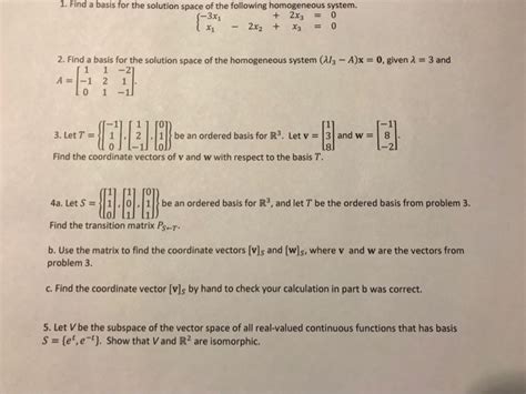 Solved 1 Find A Basis For The Solution Space Of The Chegg Com