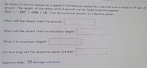 Solved An Object Is Thrown Upward At A Speed Of 104 ﻿feet