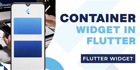 Flutter Container Widget A Complete Guide